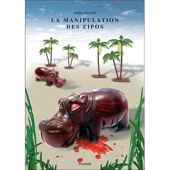 La manipulation des zipos - broché - Arthur Veller - Achat Livre | fnac