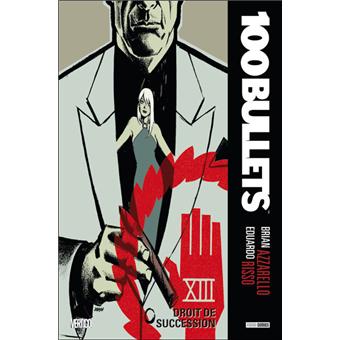 100 Bullets - Tome 13 - 100 bullets - Eduardo Risso, Brian Azzarello ...