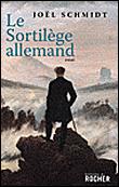 Le Sortilège allemand - broché - Joël Schmidt - Achat Livre | fnac