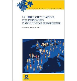 La libre circulation des personnes dans l'Union européenne - broché ...