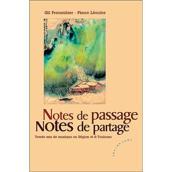 Notes de passage, notes de partage - cartonné - Gil Pressnitzer, Pierre ...