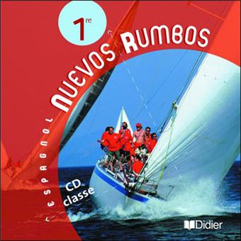 Nuevos rumbos 1ère LV2 CD Classe - Texte lu (CD) - Lauro Capdevila ...
