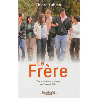 Le frère Le frere 15 Tome 0 - broché - Chiara Lubich - Achat Livre | fnac