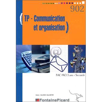 TP communication et organisation 2nde Bac pro - broché - Irène Macé ...