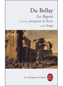 Les Regrets suivis des Antiquités de Rome et du Songe - Poche - Joachim ...