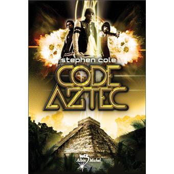 Code Aztec - broché - Stephen Cole - Achat Livre | fnac