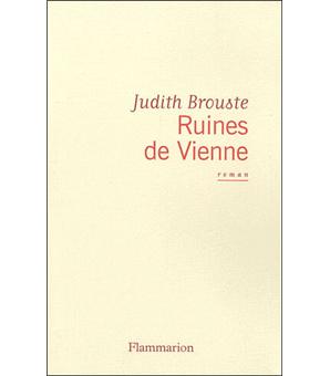 Ruines de Vienne - broché - Judith Brouste - Achat Livre ou ebook | fnac