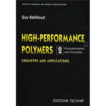High-performance polymers Volume 2, Polyquinoxalines and polyimides ...