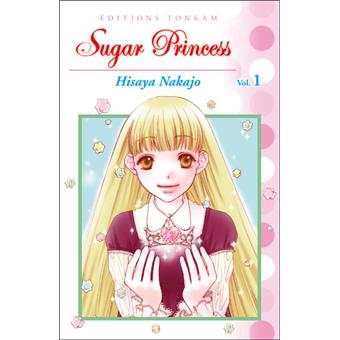 Sugar princess - Tome 1 - Sugar princess - Hisaya Nakajo - broché ...