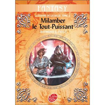 La guerre de la faille - Tome 3 - Milamber le tout-puissant - Raymond ...