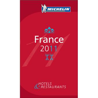 Guide michelin france 2011 Edition 2011 - relié - Collectif Michelin ...