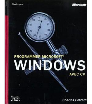 Programmer Microsoft Windows avec C Sharp - broché - Charles Petzold ...