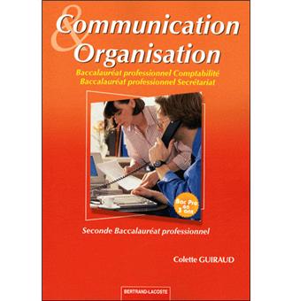 Communication et organisation 2de bac pro comptabilite secretariat ...