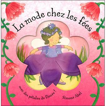 La mode chez les fées - cartonné - Simone Abel - Achat Livre | fnac