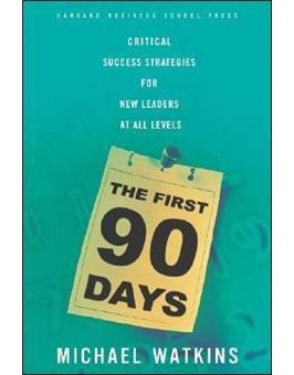 The first 90 days - relié - Michael Watkins - Achat Livre | fnac