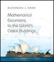Mathematical excursions to theworld greatest buildings - relié ...
