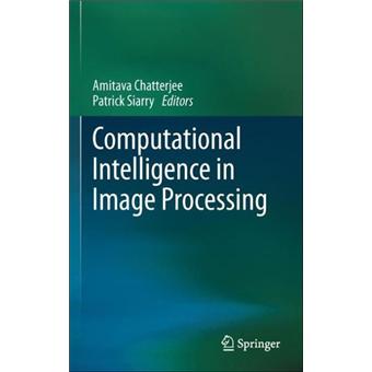 Computational intelligence in image processing - relié - Collectif - Achat Livre | fnac