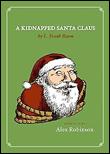 A kidnapped santa claus - relié - Alex Robinson - Achat Livre ou ebook ...