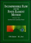 Incompressible flow and the finite element method - Poche - Collectif - Achat Livre | fnac