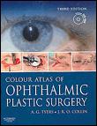 Colour atlas of ophthalmic plastic surgery with dvd - relié - G.Anthony ...