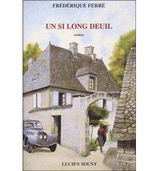 Un si long deuil - broché - FERRE Frederique - Achat Livre | fnac