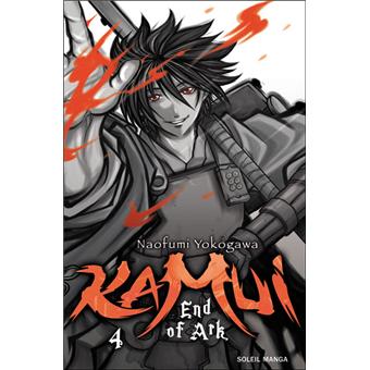 Kamui - end of ark - Tome 4 - Kamui - end of ark - Naofumi Yokogawa ...