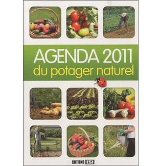 Agenda 2011 du potager naturel 17 x 14 cm Tome 0 - cartonné - Brozinska anastas. - Achat Livre ...
