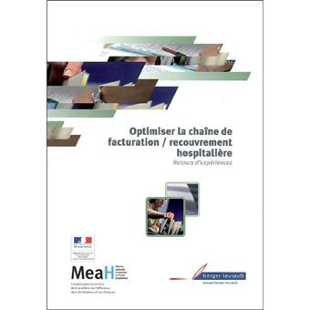 Optimiser la chaîne de facturation-recouvrement hospitalière retours d ...