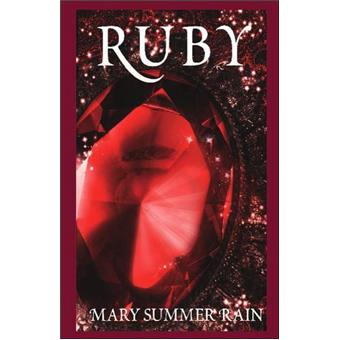 Ruby - broché - Mary Summer Rain - Achat Livre | fnac