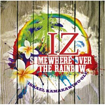 Somewhere over the rainbow - Israel Kamakawiwo Ole - CD album - Achat ...