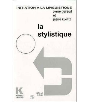 La Stylistique lectures - Charles Guiraud, Pierre Kuentz - Achat Livre ...