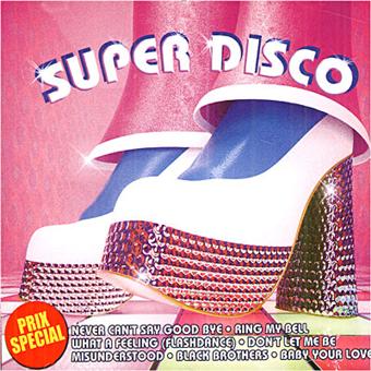 Super disco - Compilation disco - CD album - Achat & prix | fnac