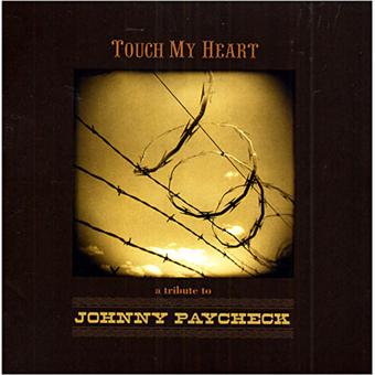 Touch my heart - Johnny Paycheck Tribute - CD album - Achat & prix | fnac