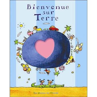 Bienvenue sur terre - cartonné - Régis Hanrion, Béija Flor - Achat ...