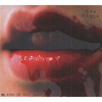 We Sing Of Only Blood Or Love - Dax Riggs - CD album - Achat & prix | fnac