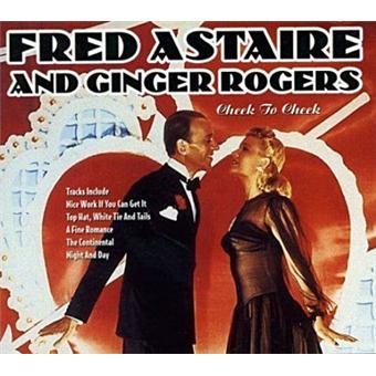 Cheek to cheek - Fred Astaire - Ginger Rogers - CD album - Achat & prix ...