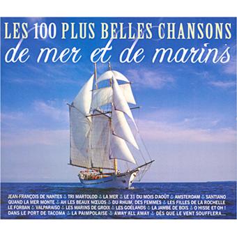 Les 100 Plus Belles Chansons de Mer et de Marins - Chants de marins ...