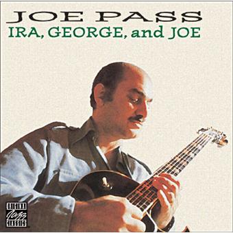 Ira George and Joe - Joe Pass - CD album - Achat & prix | fnac