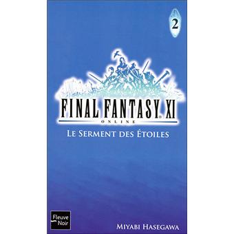 Final Fantasy - Tome 2 Tome 2 - Final Fantasy XI - tome 2 Le serment des étoiles - Miyabi ...