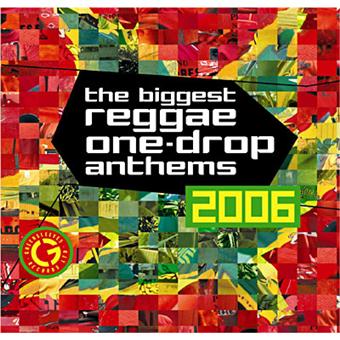 Biggest reggae one drop anthems 2006 - Reggae - CD album - Achat & prix ...