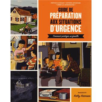 Guide de survie Comment s'en sortir quand l'inattendu arrive - broché ...
