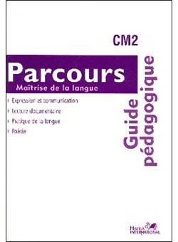 Parcours Cm2 Guide Pedagogique - broché - Collectif - Achat Livre | fnac