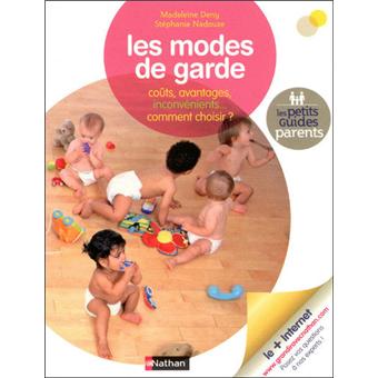 Modes de garde - broché - Madeleine Deny, Stéphanie Nadouze - Achat Livre | fnac