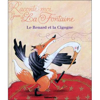Le renard et la cigogne - cartonné - Jean de La Fontaine - Achat Livre ...