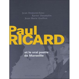 Paul Ricard - broché - Domenichino, Daumalin, Patrice Guillon - Achat ...