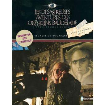 Les désastreuses aventures des orphelins Baudelaire - Secrets de ...