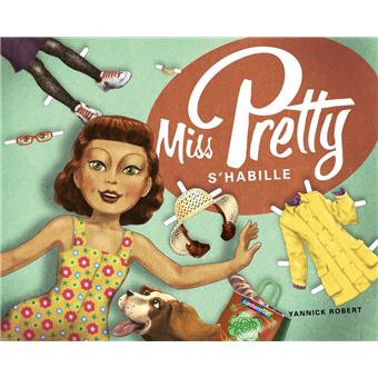 Miss Pretty - cartonné - Yannick Robert - Achat Livre | fnac