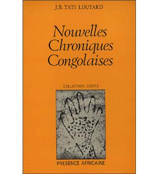 Nouvelles chroniques congolaises nouvelles - Jean-Baptiste Tati-Loutard ...