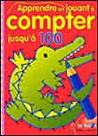 Apprendre en jouant à compter jusqu'à 100 - broché - Collectif - Achat ...