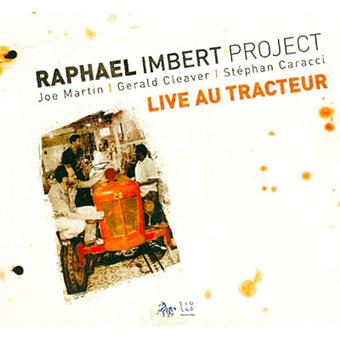 Live au Tracteur - Raphaël Imbert - CD album - Achat & prix | fnac